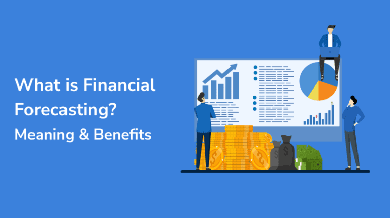 What is Financial Forecasting? Meaning & Benefits