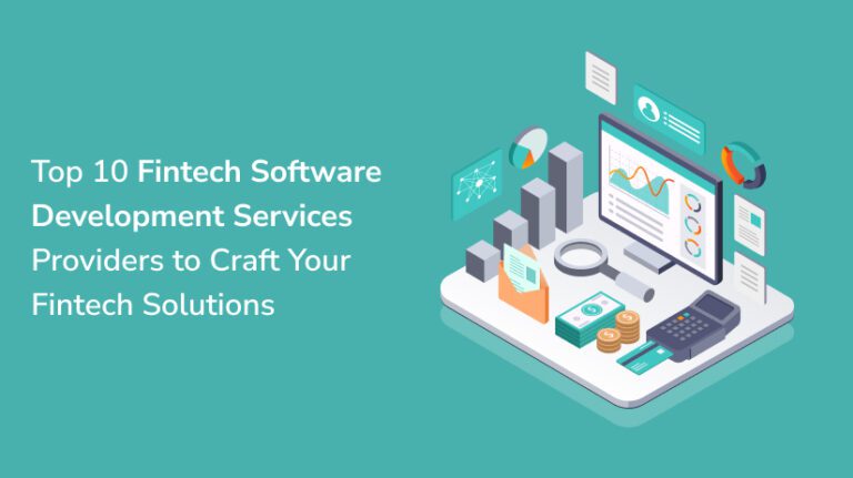 Top 10 Fintech Software Development Services Providers
