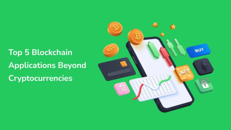 Top 5 Blockchain Applications Beyond Cryptocurrencies